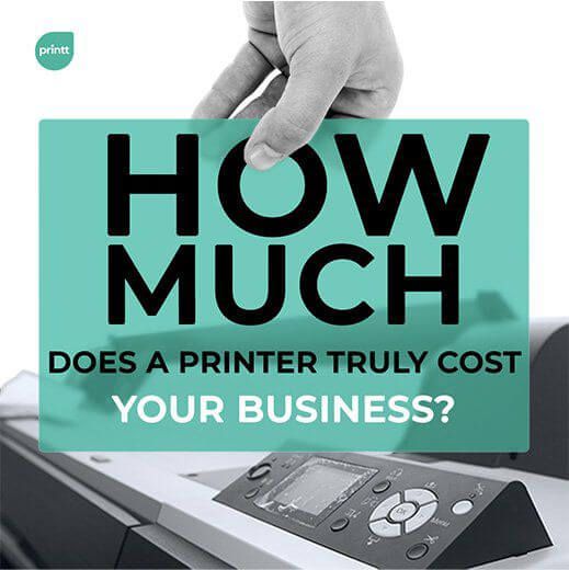 How much does a printer truly cost your business?